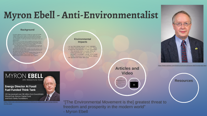 Myron Ebell - Anti-Environmentalist by Chloe Hennig on Prezi