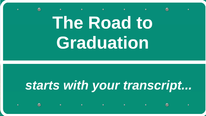 The Road to Graduation by on Prezi