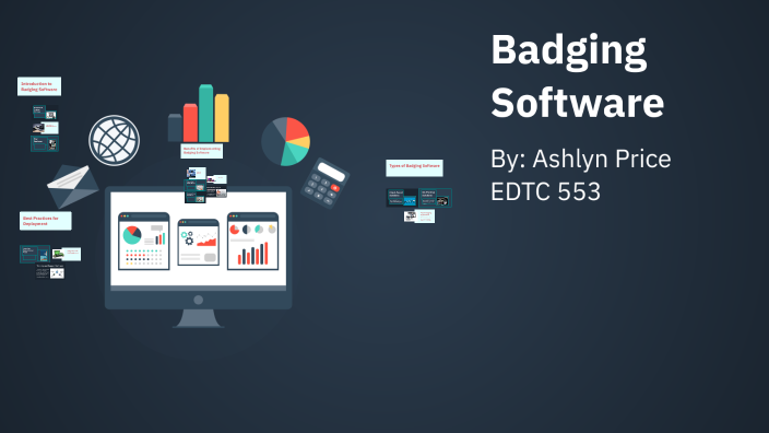 Badging Software by Ashlyn Price on Prezi