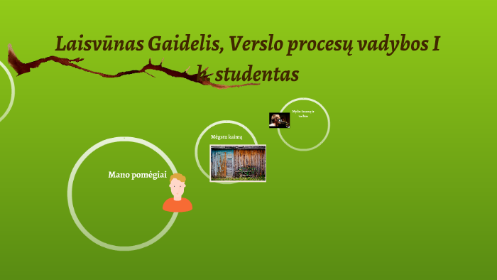 Laisvūnas Gaidelis by Laisvūnas Gaidelis on Prezi