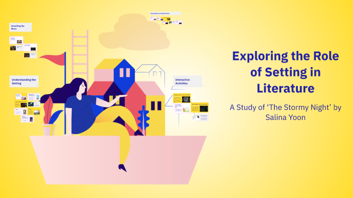 Exploring the Role of Setting in Literature by Jn Vndm on Prezi