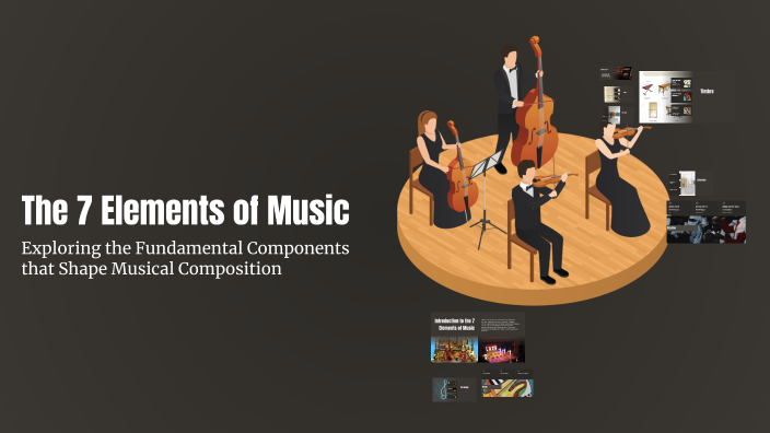 The 7 Elements of Music by Cassandra Reda Gavin on Prezi
