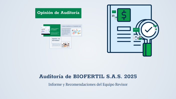 Auditoría de BIOFERTIL S.A.S. 2025 by Yohana Prieto on Prezi