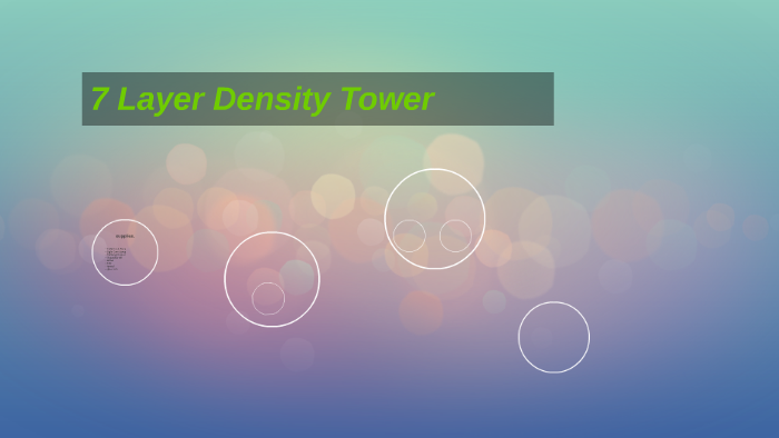 7 Layer Density Tower by Tyler Michel on Prezi