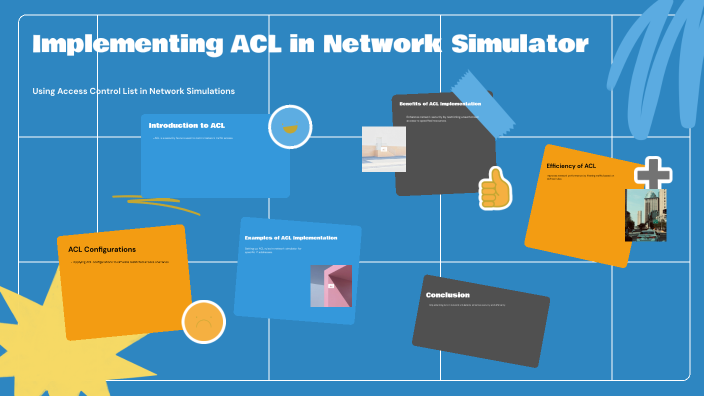 Implementing ACL in Network Simulator by shan ali on Prezi
