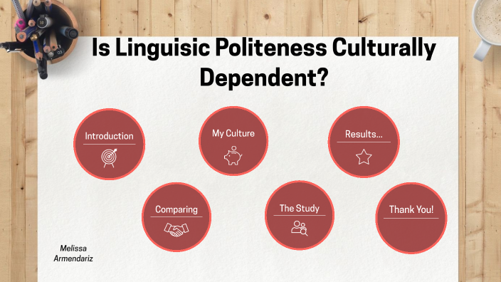 Linguistic Politeness Final by melissa armendariz on Prezi