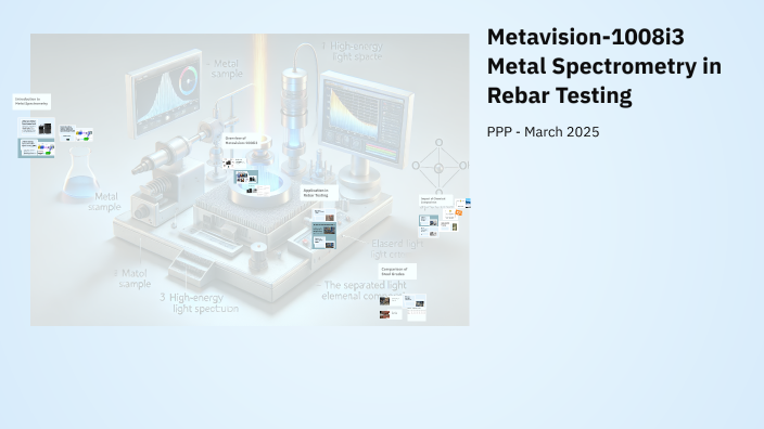 Metavision-1008i3 Metal Spectrometer in Rebar Testing by Raj P on Prezi