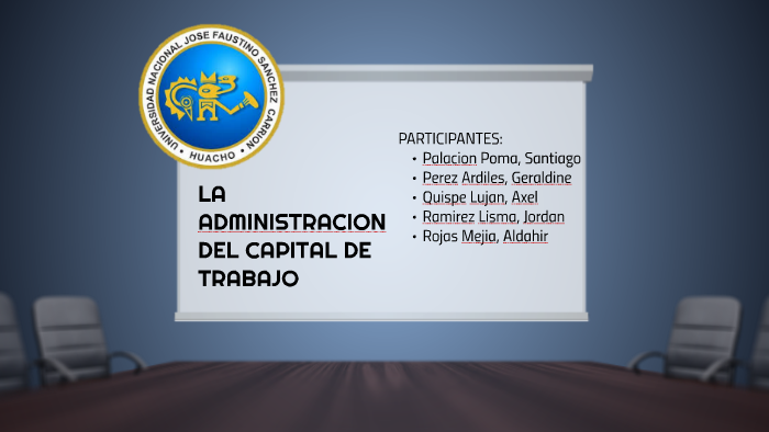 ADMINISTRACION DEL CAPITAL DE TRABAJO by axel quispe lujan on Prezi