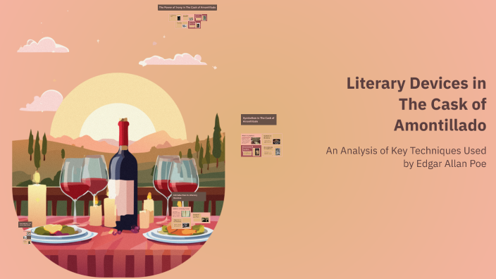Literary Devices in The Cask of Amontillado by makayla heshka on Prezi