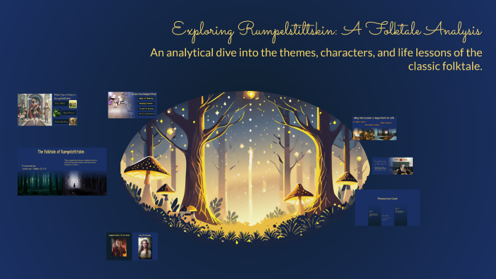 Exploring Rumpelstiltskin: A Folktale Analysis by Karel van Eeden on Prezi