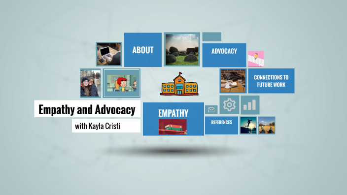 Empathy and Advocacy Case Study by Emily Farler on Prezi