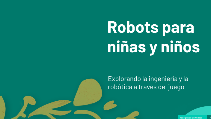 Robots para niñas y niños by Irma Quesada on Prezi