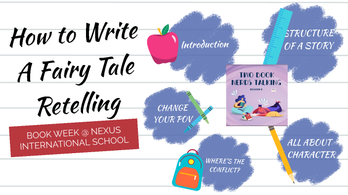 How to Write a Fairy Tale Retelling by on Prezi