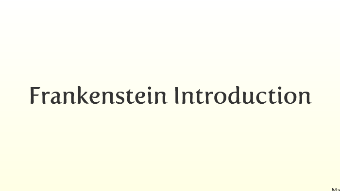 Frankenstein Intro Lecture by Amy Rawlings on Prezi