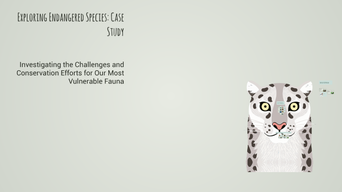 Exploring Endangered Species: Case Study by Caroline Adam on Prezi