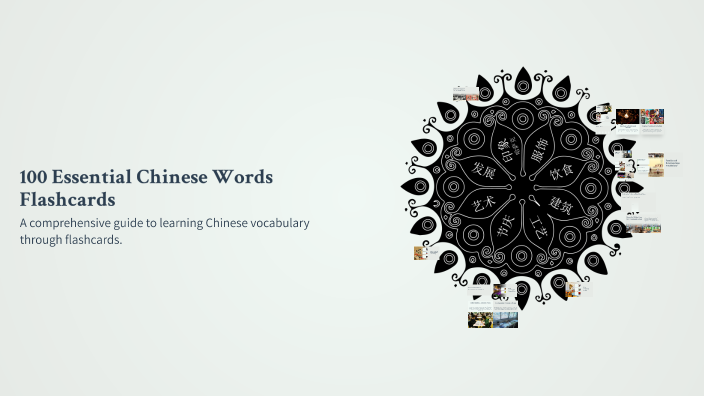 100 Essential Chinese Words Flashcards by Thitirat Intarasopa on Prezi