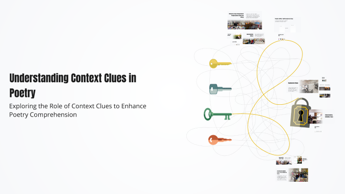 Understanding Context Clues in Poetry by Alexandra Joyce Imbag on Prezi