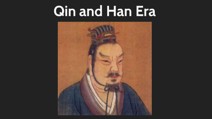 HIST 3 Lec 20 Qin and Han Era by Dillon Carroll on Prezi