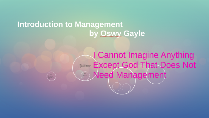 Introduction to Management by Oswy Gayle on Prezi