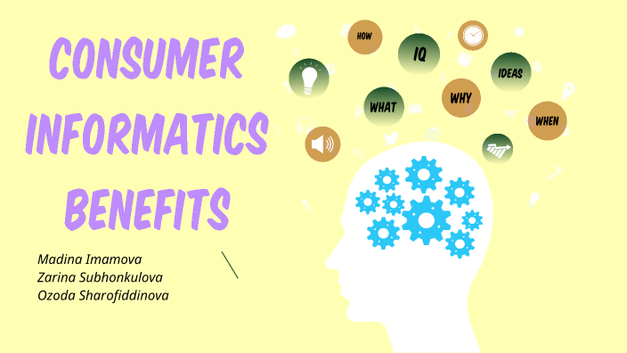 Consumer Informatics Benefits by Zarina Subhonkulova on Prezi