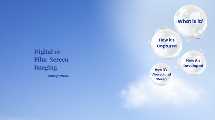 Digital vs Film-Screen Imaging by Kathryn Webb on Prezi