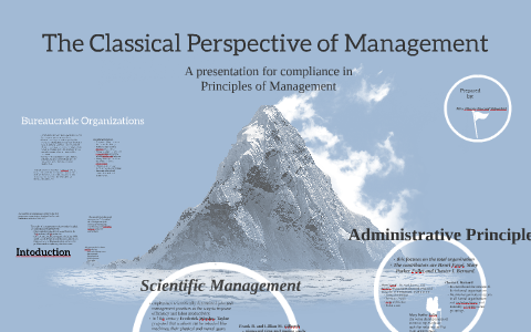 The Classical Perspective of Management by Alhexis Valmadrid on Prezi