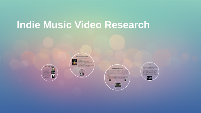 Indie Music Video Research by Distorted Pictures on Prezi