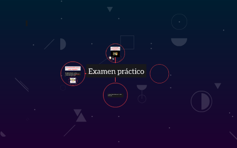 Examen práctico by Crystal Landeros Nevarez on Prezi