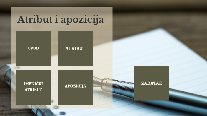 ATRIBUT I APOZICIJA by Ana Lelas on Prezi