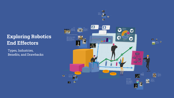 Exploring Robotics End Effectors by GILBERTO VENEGAS JIMENEZ on Prezi