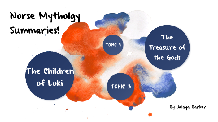 Norse Mythology Summary by Jalaya Barker on Prezi