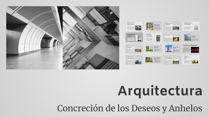 Arquitectura, Concreción de los Deseos y Anhelos by Sophi Rosas on Prezi