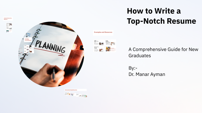 How to Write a Top-Notch Resume by Manar Ayman on Prezi