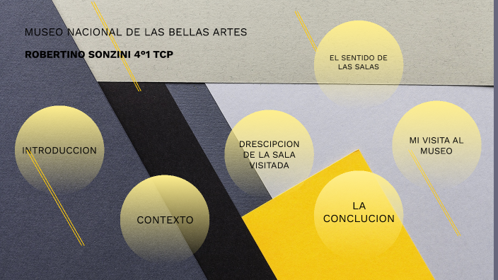 MUSEO NACIONAL DE LAS BELLAS ARTES by Robertino Sonzini on Prezi