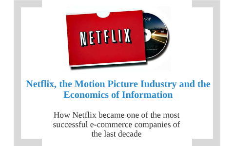 Economics of Netflix by Katie Finlinson on Prezi