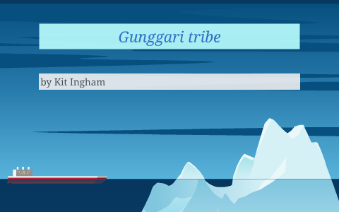 Gunggari tribe by Kit Ingham on Prezi