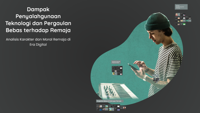 Dampak Penyalahgunaan Teknologi dan Pergaulan Bebas terhadap Remaja by ...