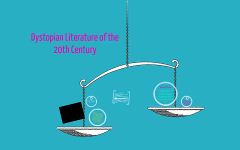 20th Century Dystopian Literature by Hailey Hess on Prezi