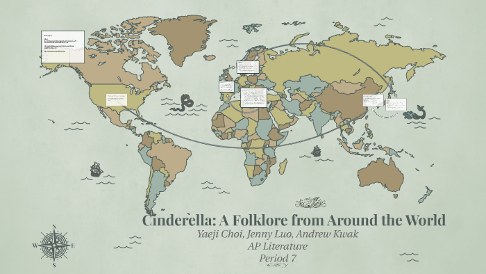 Cinderella: A Folklore from Around the World by Yaeji Choi on Prezi