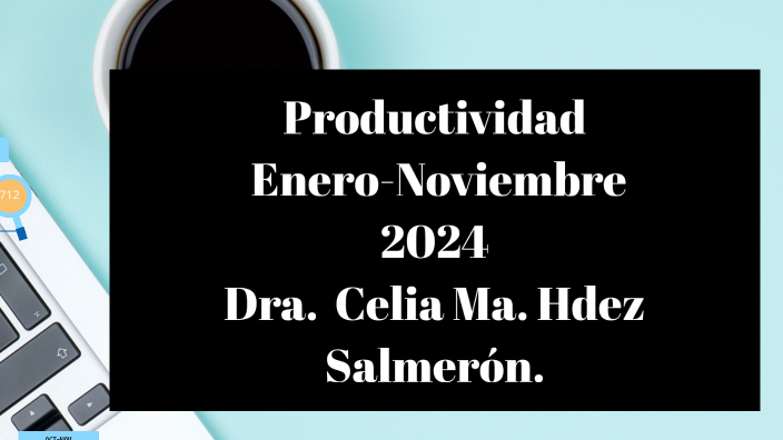 Productividad 2024 by Celina Hdez on Prezi