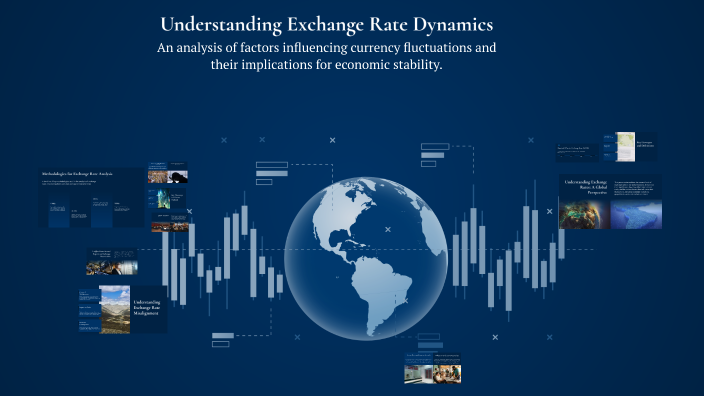 Understanding Exchange Rate Dynamics by Նարեկ Սակայն on Prezi