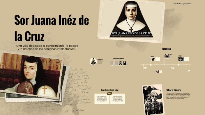 Sor Juana Inéz de la Cruz by Claudette Aguilar on Prezi