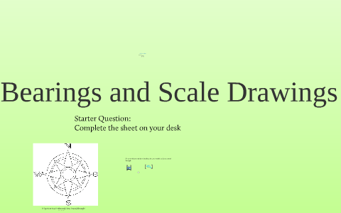 Bearings and Scale Drawings by Richard Brewer on Prezi