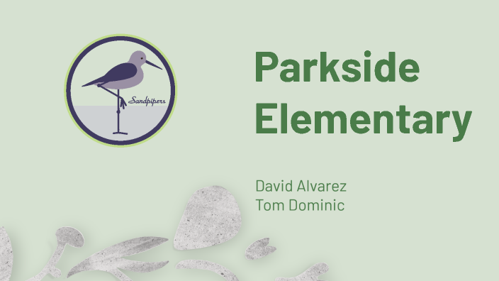 Parkside Elementary by David Alvarez on Prezi