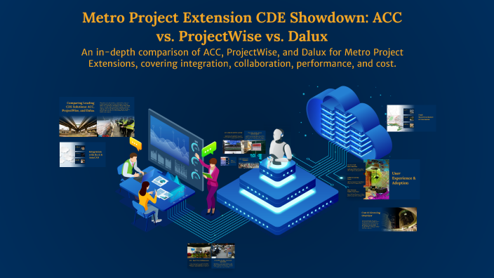Metro Project Extension CDE Showdown: ACC vs. ProjectWise vs. Dalux by ...