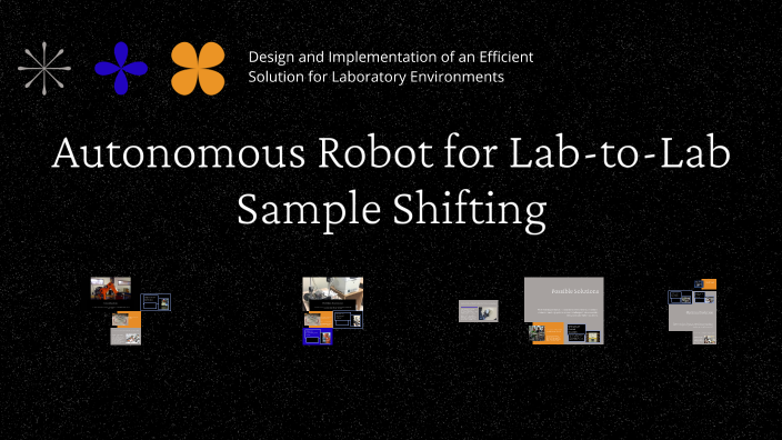 Autonomous Robot for Lab-to-Lab Sample Shifting by Muhammad Rafay on Prezi