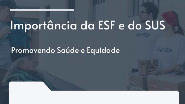 Importância do ESF e do SUS by Marina Soares on Prezi