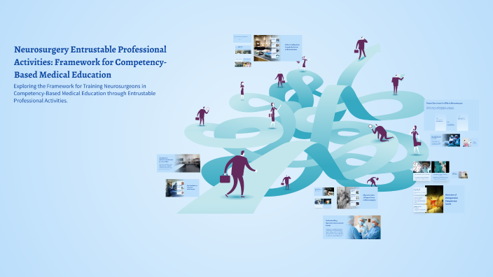 Neurosurgery Entrustable Professional Activities: Framework for ...
