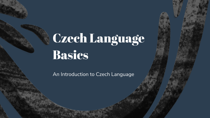 Czech Language by Natálie Šubova on Prezi