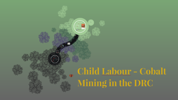 Child Labour of Cobalt mining in the DRC by Sarah Gigi on Prezi
